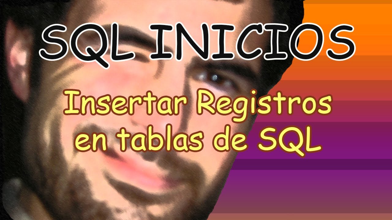 SQL Como insertar datos en las tablas con INSERT INTO - YouTube