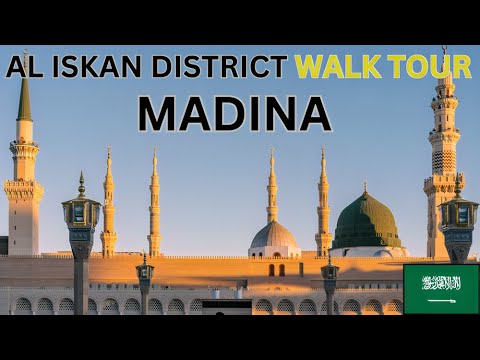 "AL ISKAN DISTRICT WALK" BEST SIGHTS MADINA 🇸🇦منطقة الإسكان المدينة ...