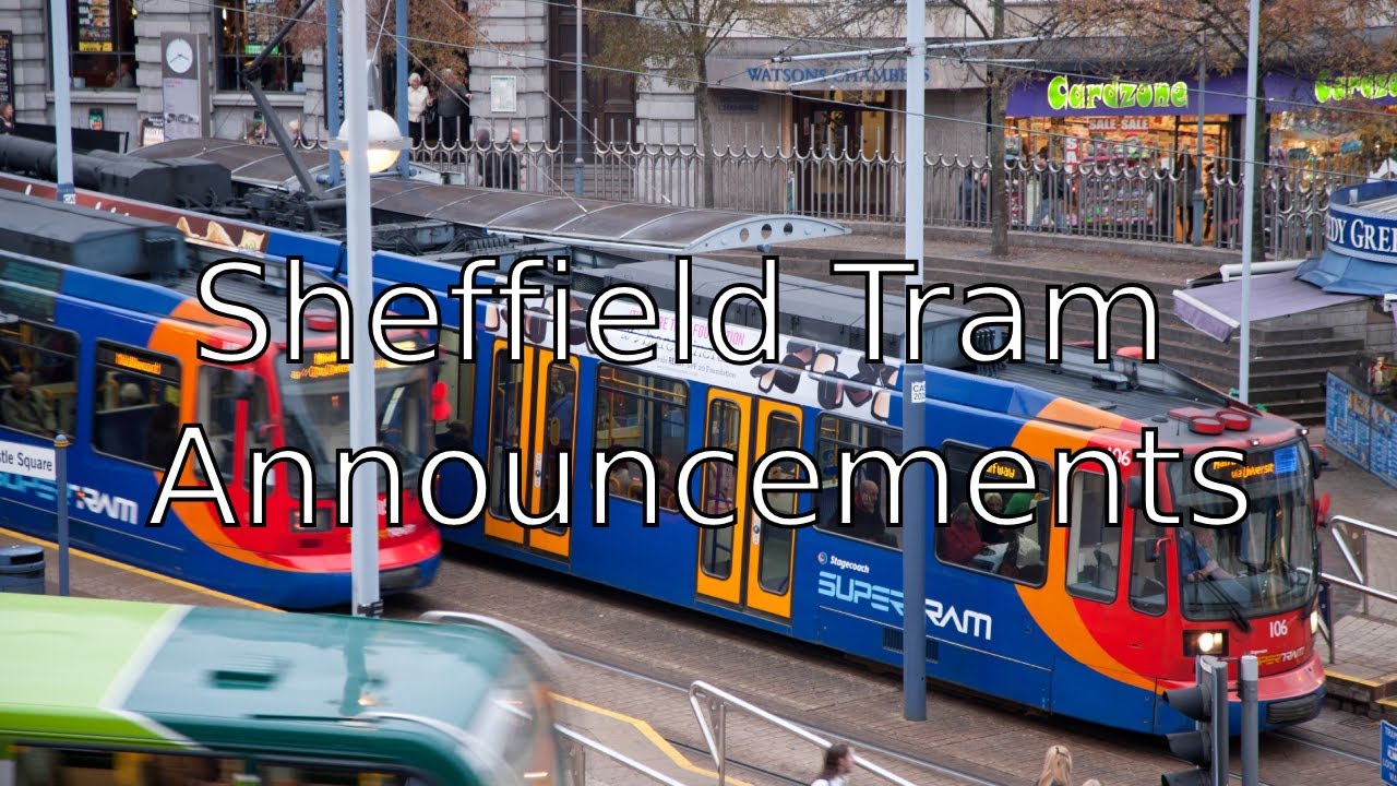 Sheffield Supertram Announcements (pt2) - YouTube