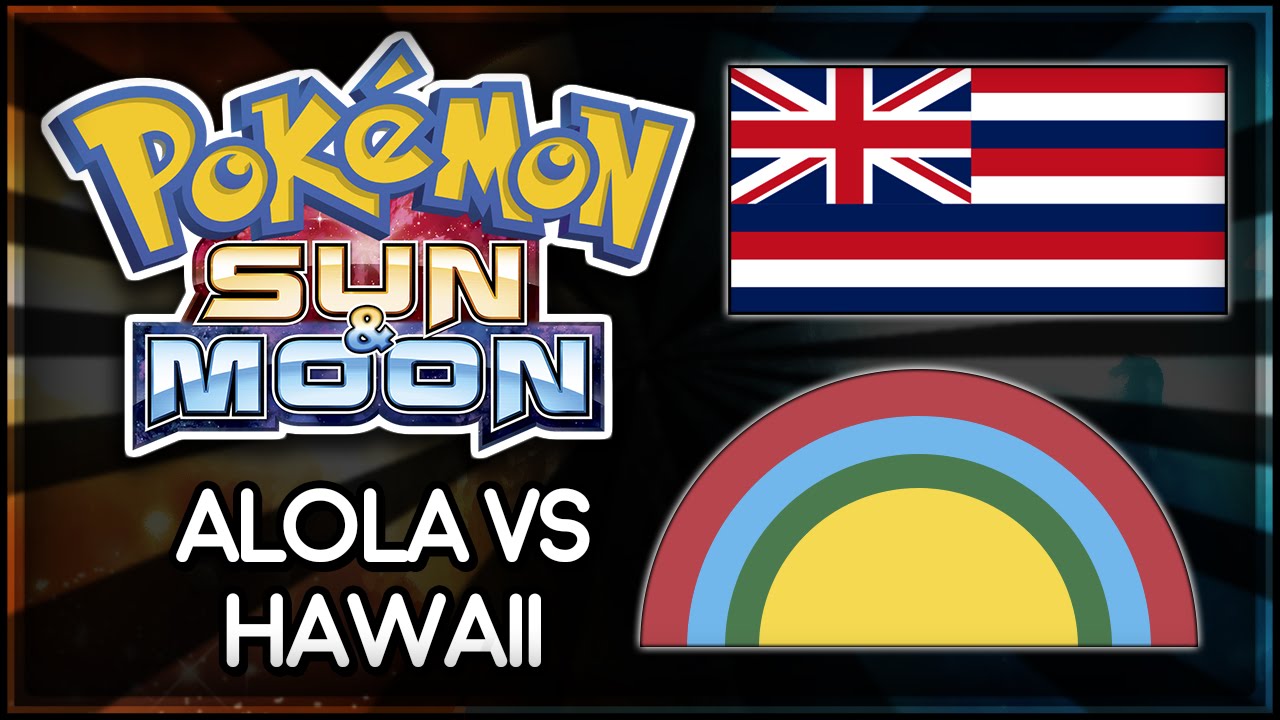 Pokémon Sun and Moon | Alola vs Hawaii - YouTube