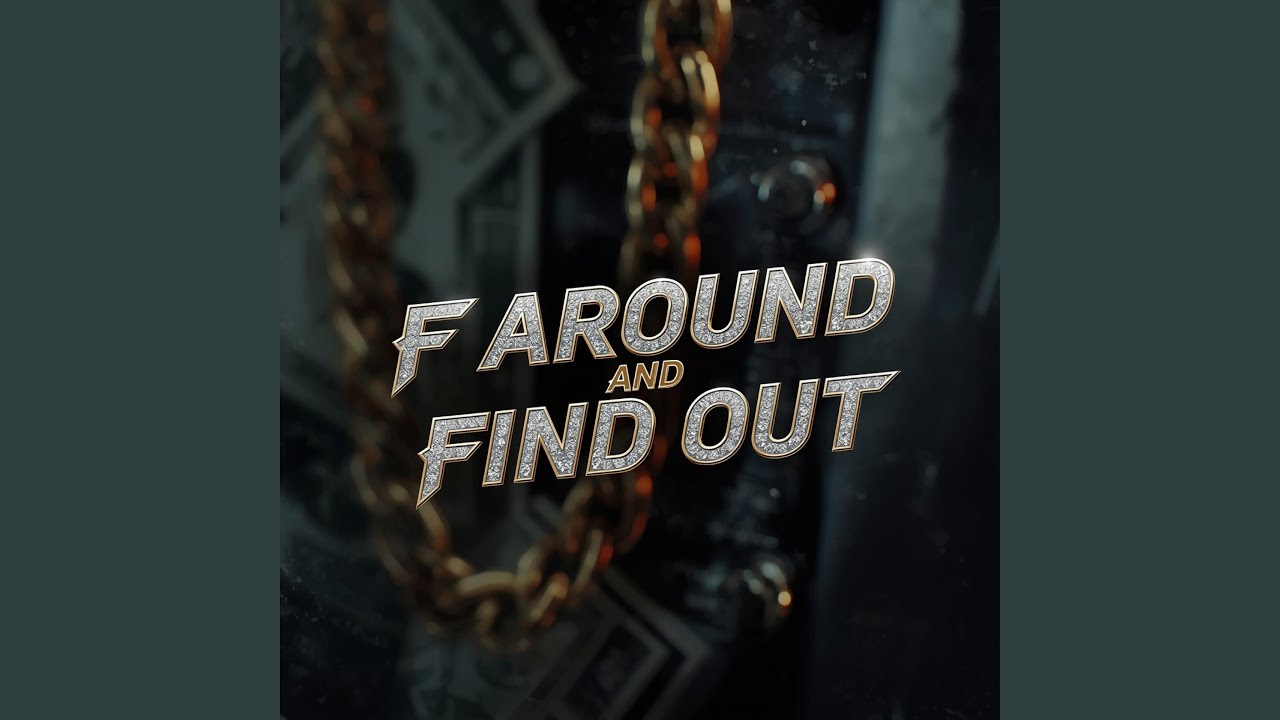 F around and find out - YouTube