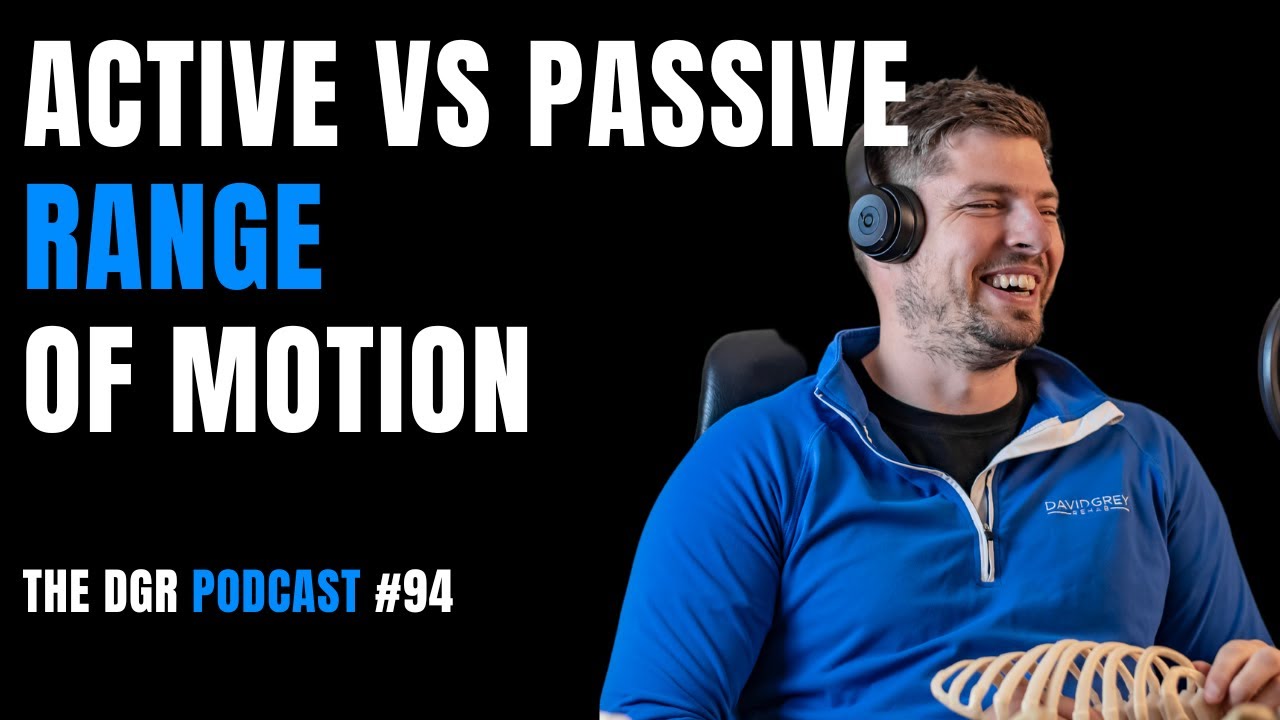#94 Active Vs Passive Range of Motion - YouTube