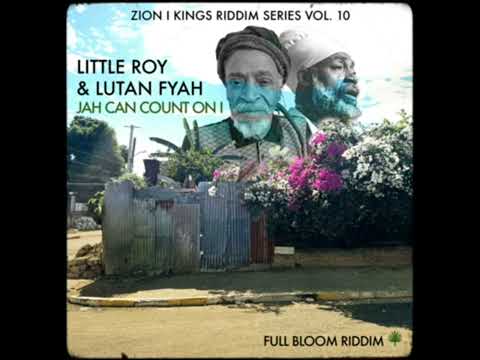Little Roy · Lutan Fyah · Zion I Kings : Jah Can Count On I - YouTube