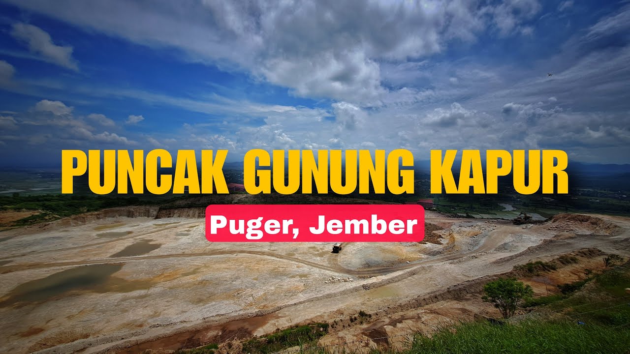 Puncak Gunung Kapur Puger Jember Kawasan Pabrik Semen Singa Merah ...
