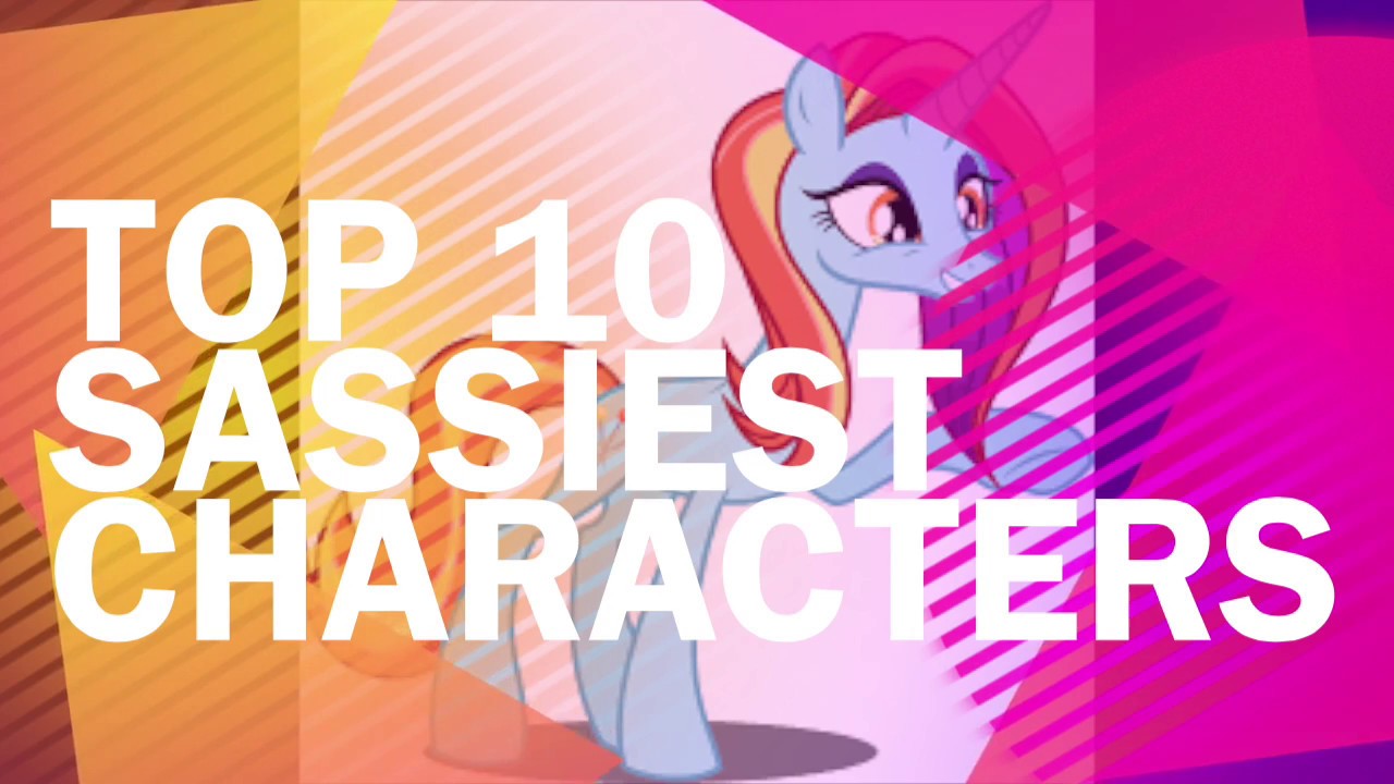 Top 10 Sassiest Characters - YouTube