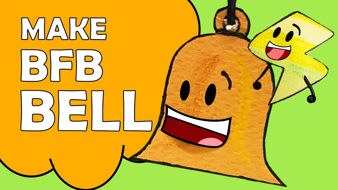 🔔⚡ Make BFB Bell, Liy & Lightning 🔔⚡ - YouTube