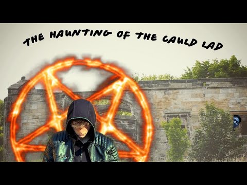 The haunting of the cauld lad - Ghost hunt - YouTube
