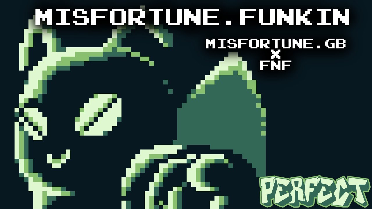 Friday Night Funkin' - Perfect Combo - Misfortune.Funkin (MISFORTUNE.GB ...