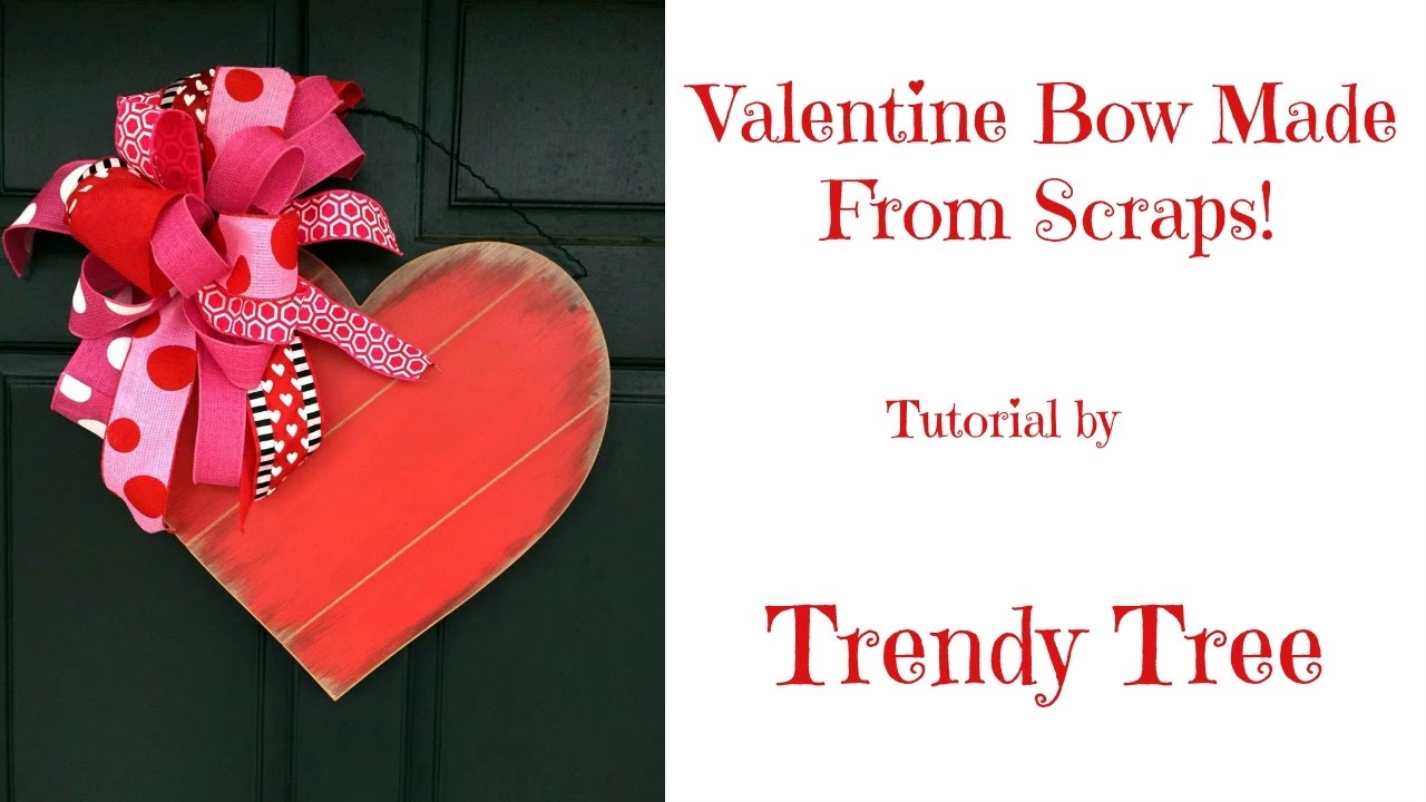 2017 Make a Valentine Bow with Scrap Ribbon by Trendy Tree - YouTube