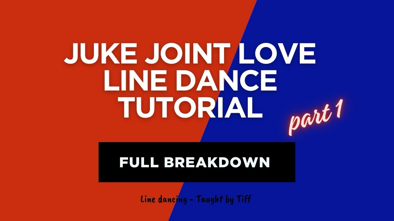 Juke Joint Love line dance tutorial // Easy to follow with counts ...
