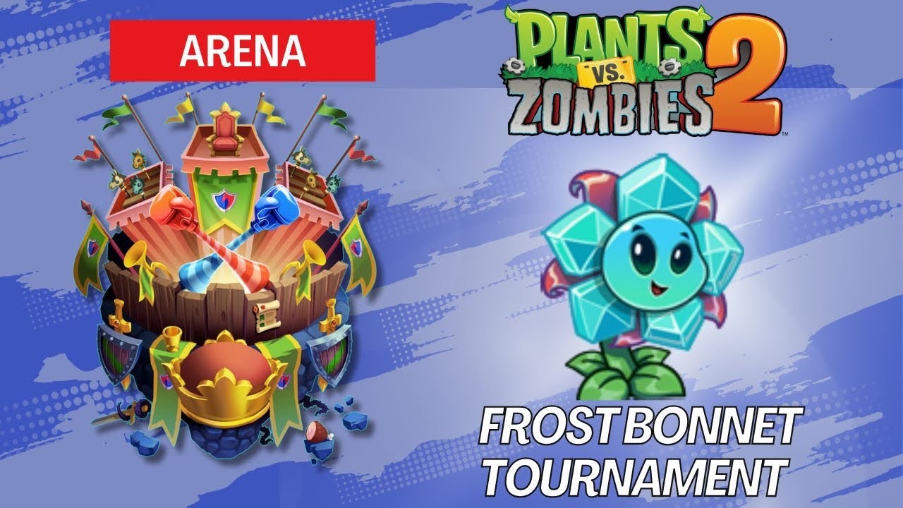 PvZ 2 | ARENA this week | Frost Bonnet Tournament| 30 Dec 2024 | layout ...