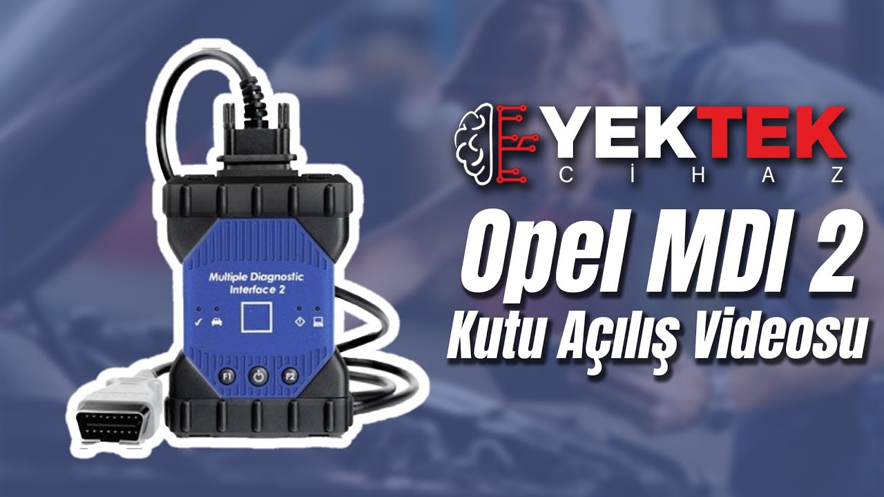 Opel Chevrolet servis cihazı MDI 2 Arıza Tespit Cihazı Kutu Açılış ...
