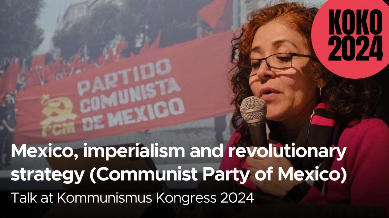 Mexico, imperialism and revolutionary strategy (Communist Party of ...