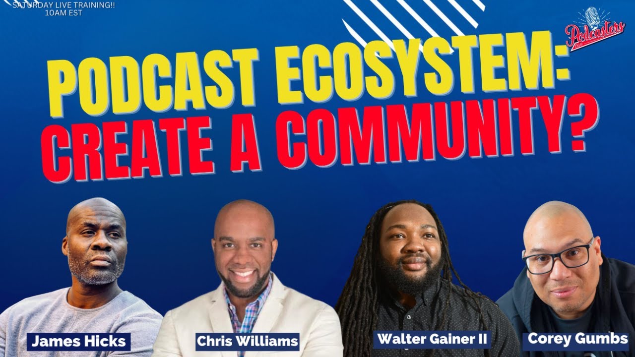 Podcast Ecosystem: Build a Community First! - YouTube