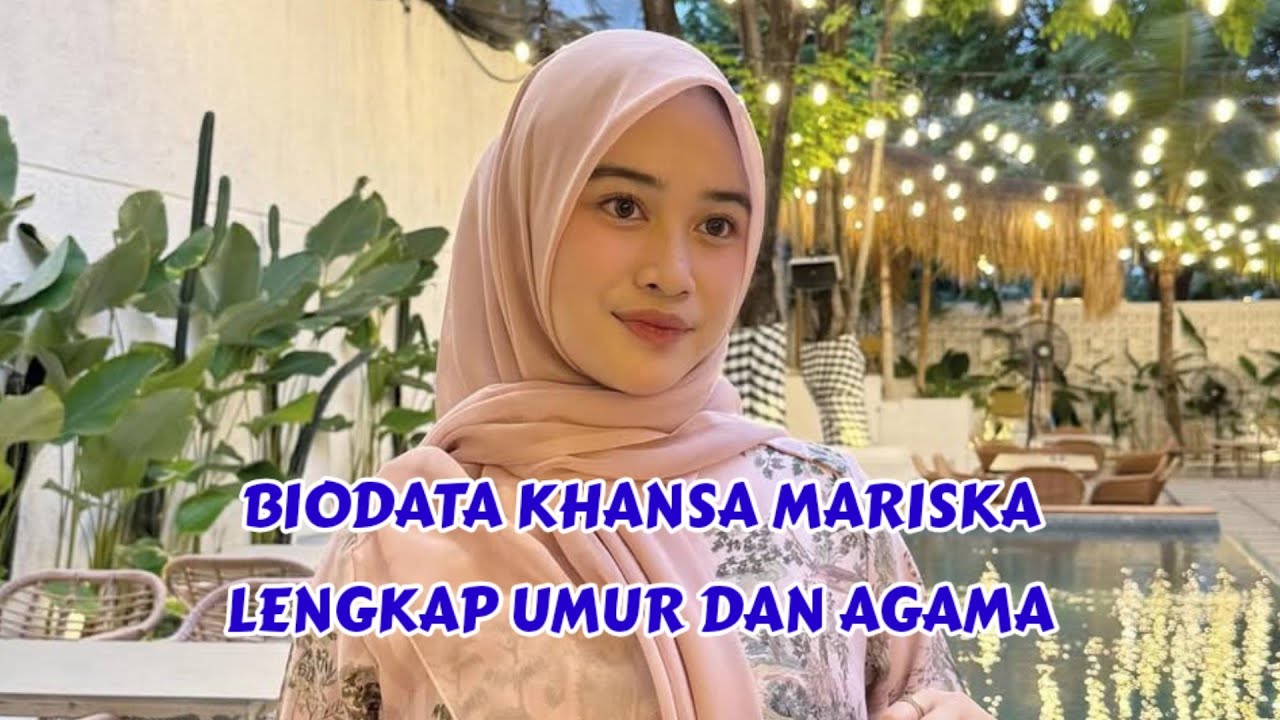 PROFIL DAN BIODATA KHANSA MARISKA - YouTube
