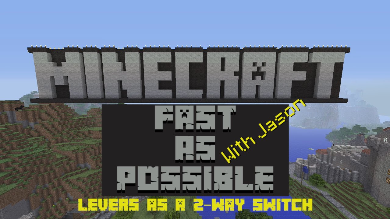 Minecraft Fast as Possible - Lever as a 2 Way Switch - YouTube
