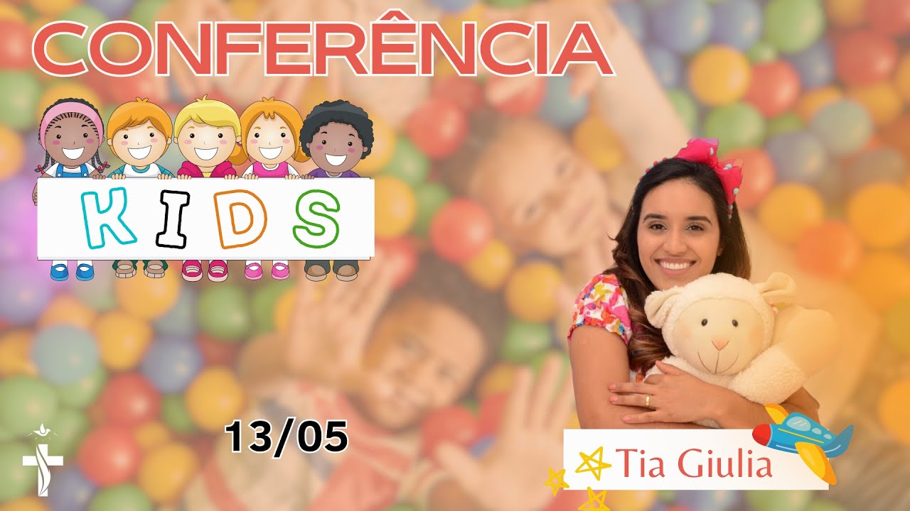CONFERÊNCIA KIDS - TIA GIULIA - YouTube