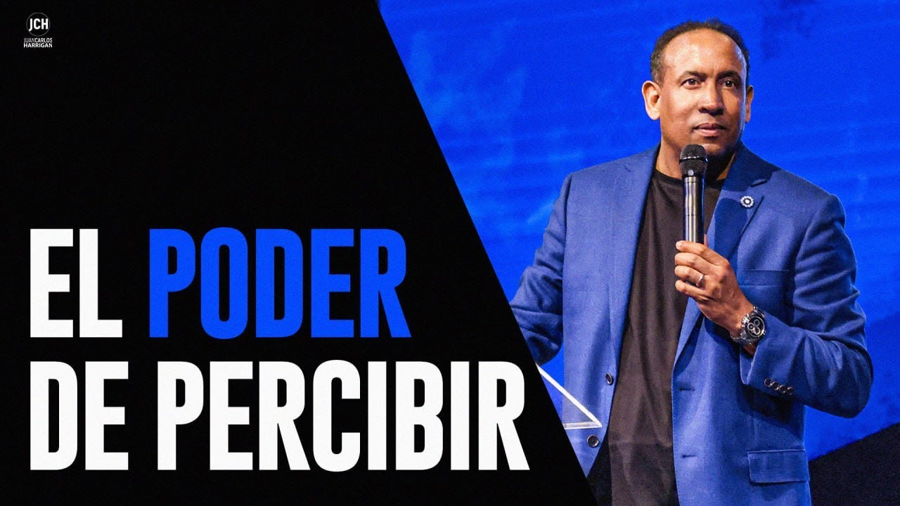 El Poder De Percibir | Pastor Juan Carlos Harrigan - YouTube