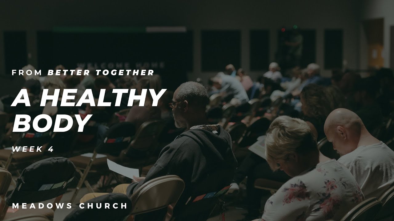A Healthy Body | Better Together - YouTube