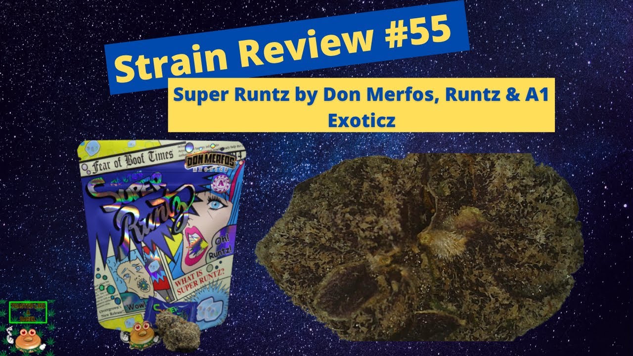 Strain Review #55: Super Runtz by Don Merfos, Runtz & A1 Exoticz - YouTube