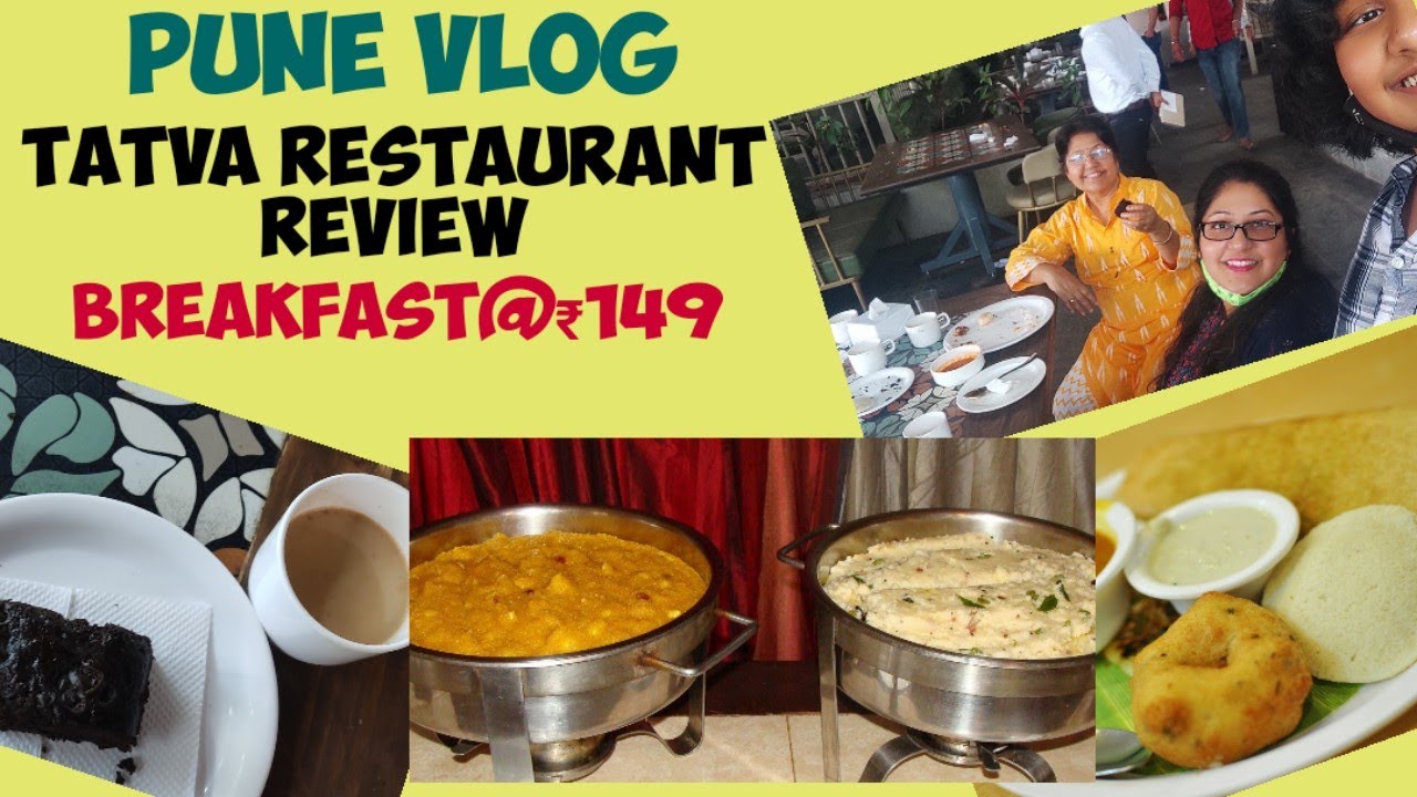 Pune Vlog.. Tatva Restaurant Review.. Breakfast@₹149 - YouTube