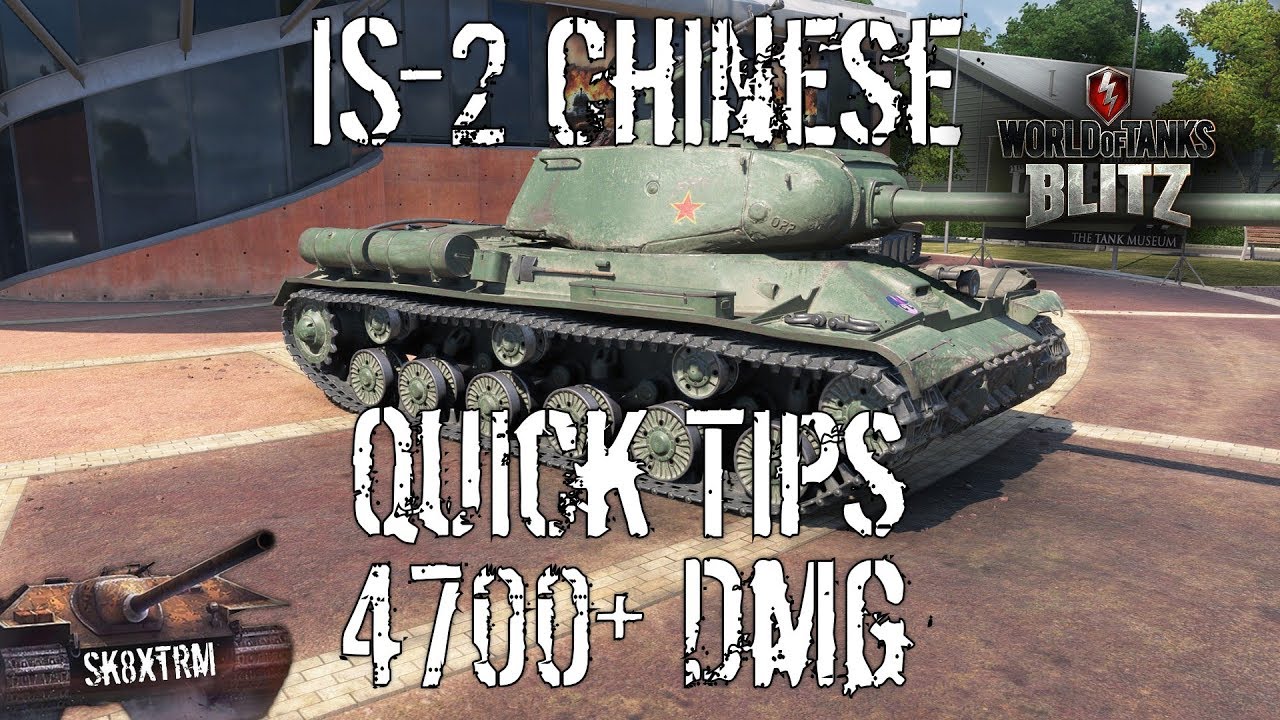 IS-2 Chinese - Quick Tips - 4700+ Dmg - Wot Blitz - YouTube