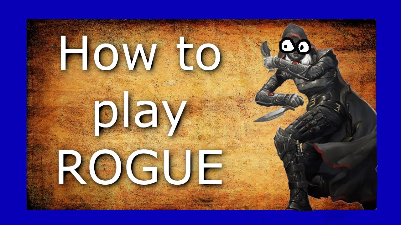 How to play ROGUE - YouTube