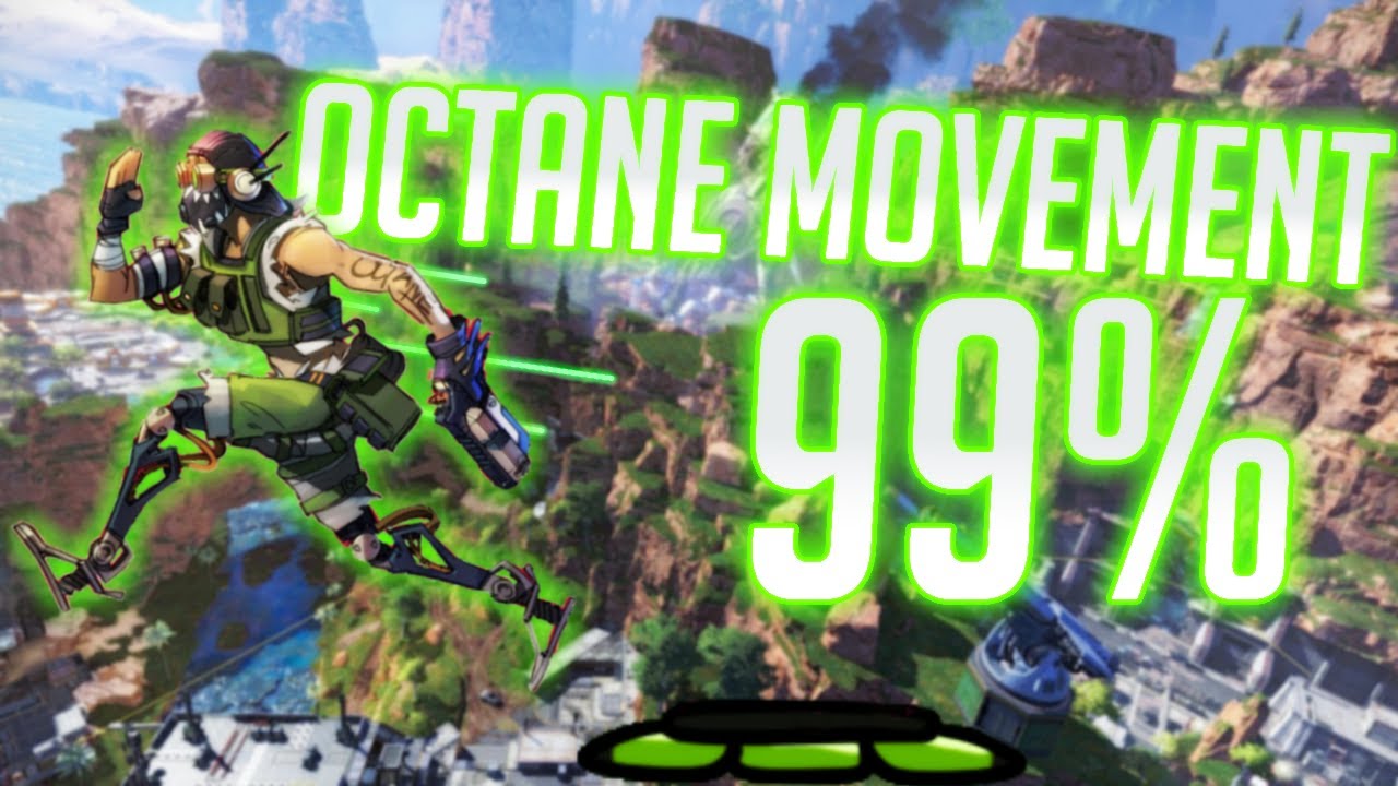 Octane Movement 99% (Ocscarrrmike) Apex legends - YouTube