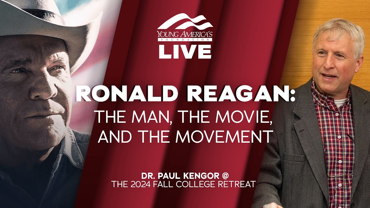 Ronald Reagan: The Man, the Movie, and the Movement | Dr. Paul Kengor ...