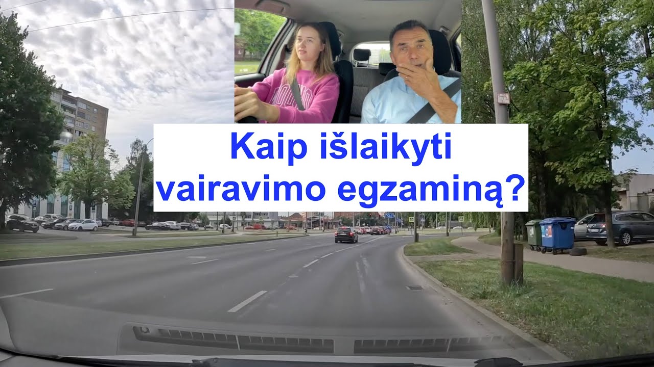Kaip išlaikyti vairavimo egzaminą ? 1dalis - YouTube