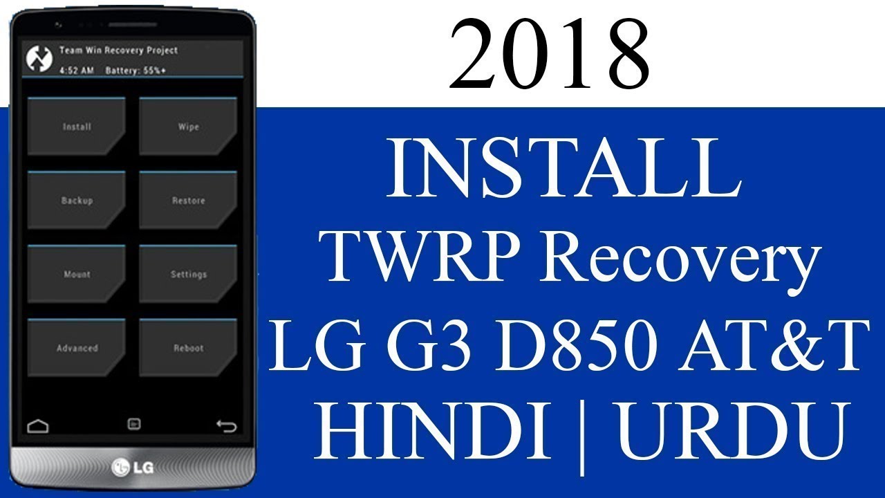 how to install TWRP custom recovery on LG G3 D850 AT&T or any android ...