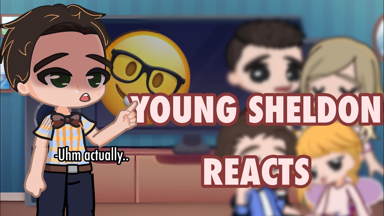 || 🤓 || YOUNG SHELDON REACTS || young Sheldon reacts to edits of ...