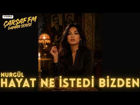 Nurgül - Hayat Ne İstedi Bizden I Başka biri vardı yanında alışamadım yokluğuna