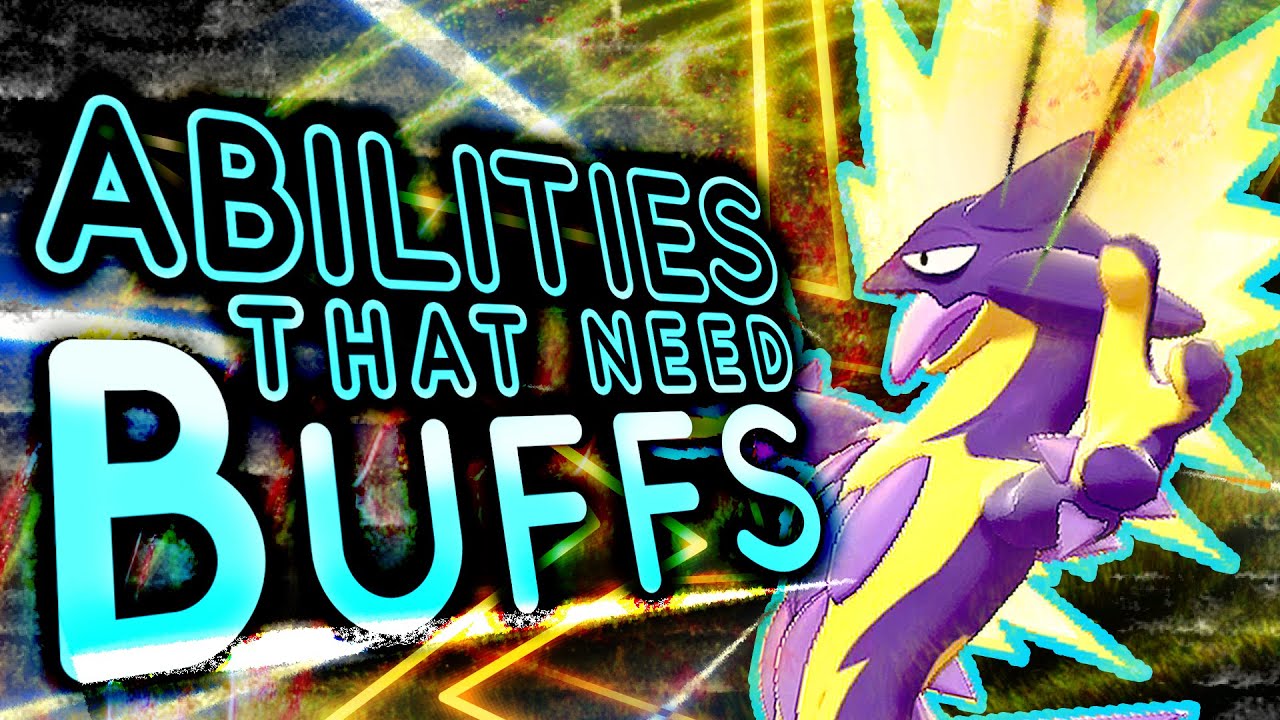 Pokemon Abilities that NEED BUFFS! - YouTube