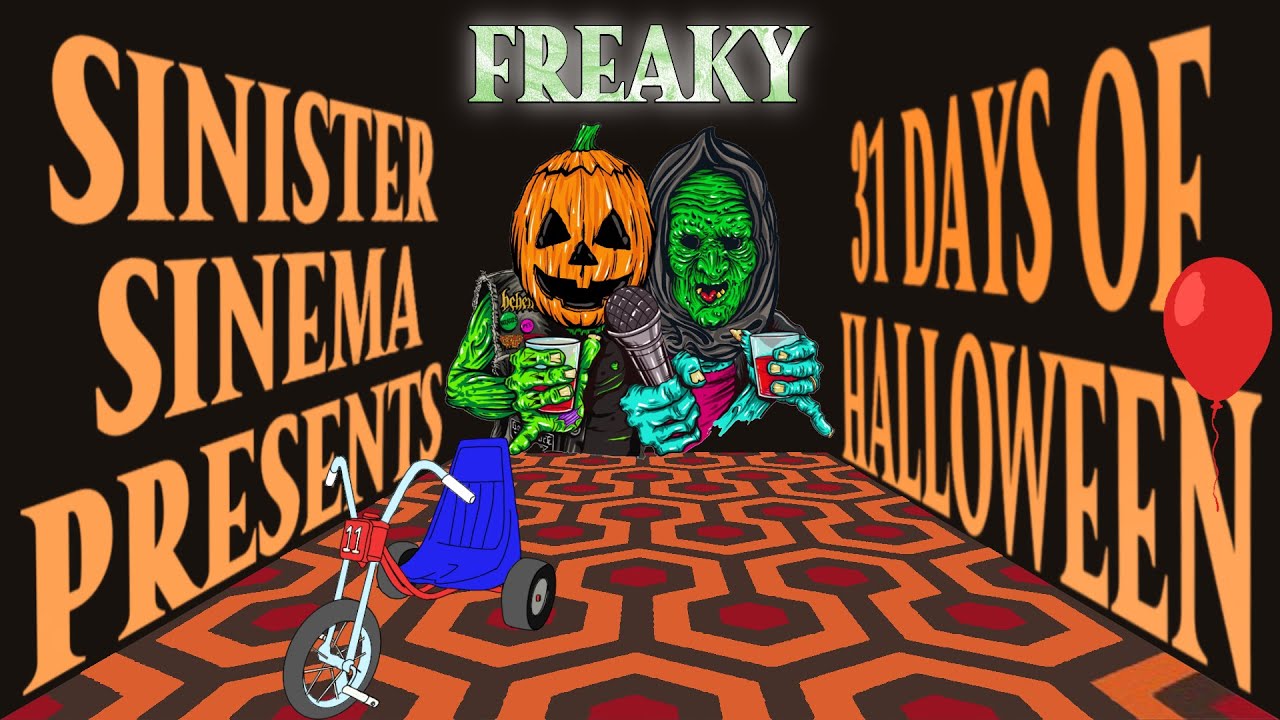 Sinister Sinema: "FREAKY" 2020 Twitch 10/12/22 Ep.36. 31 Days of ...