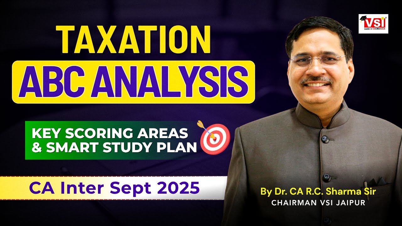 ABC Analysis of Taxation for CA Inter Sept 2025 | 🎯Key Scoring Areas & Smart Study Plan - YouTube