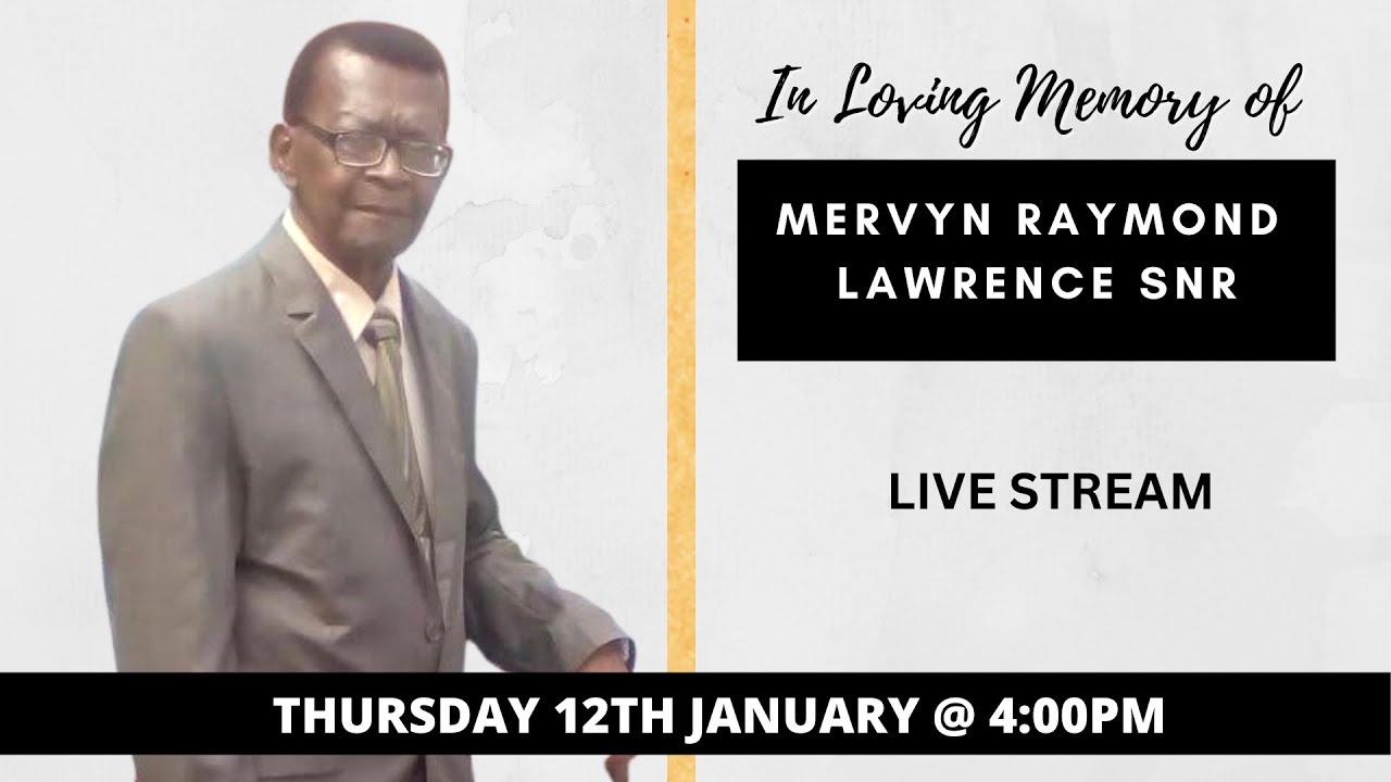 Celebrating the life of Mervyn Raymond Lawrence Snr - YouTube