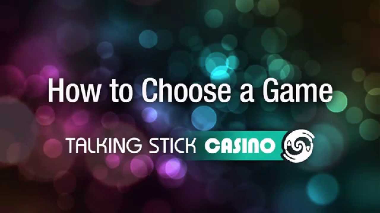 Talking Stick Casino: How to Choose a Game - YouTube