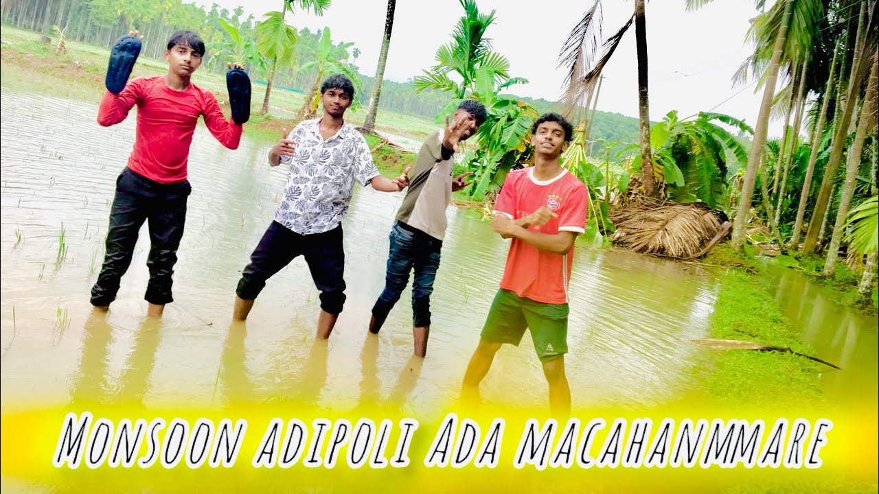 Monsoon Adi poli Ann machanmmarre ☔️🫀 - YouTube