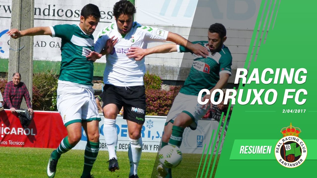 Resumen Coruxo FC Racing 2 abril 2017 - YouTube