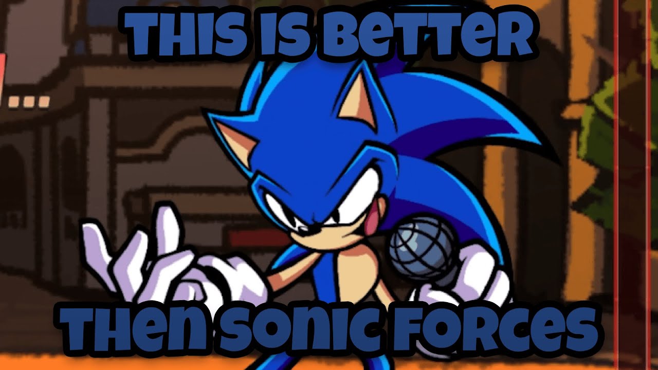 Sonic Forces If It Was Good And A FNF Mod (Friday Night Funkin Mod ...