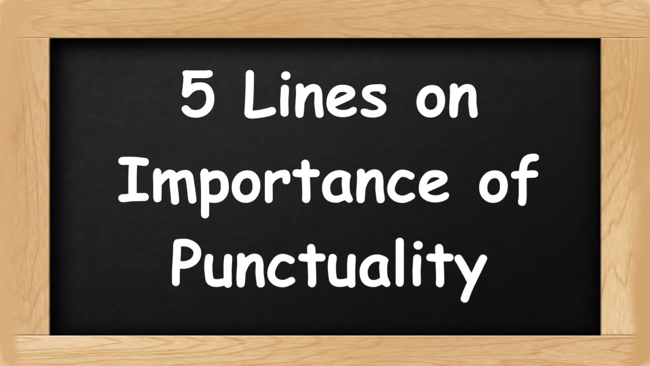 Importance of Punctuality Short 5 Lines in English || 5 Lines Essay on ...