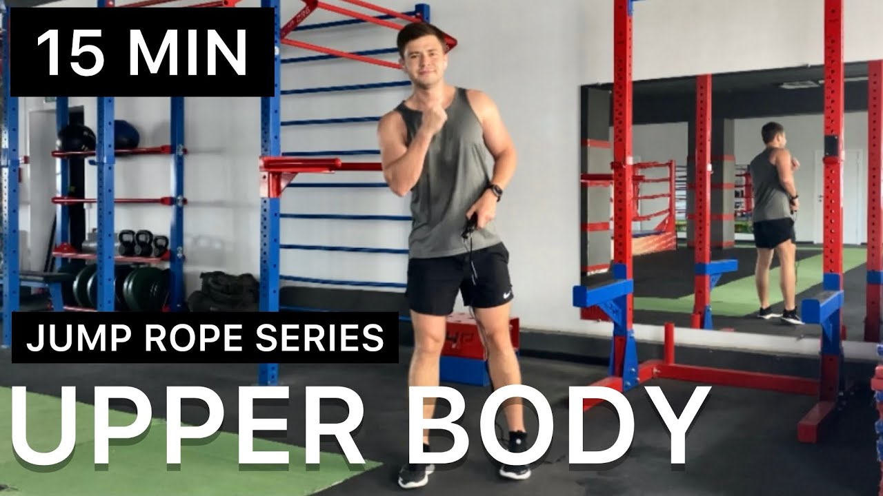 15 MIN UPPER BODY JUMP ROPE ROPE WORKOUT | JUMP ROPE SERIES - YouTube