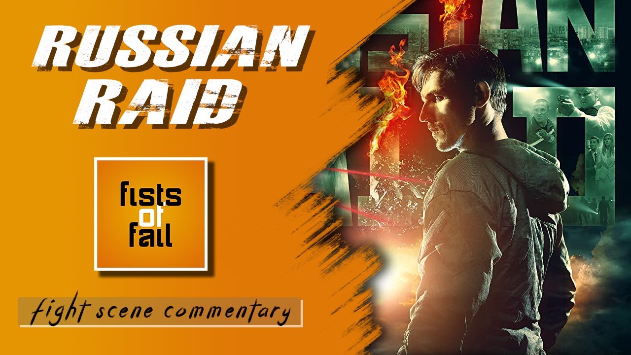 Russian Raid (2020) - Fight Scene Commentary - YouTube