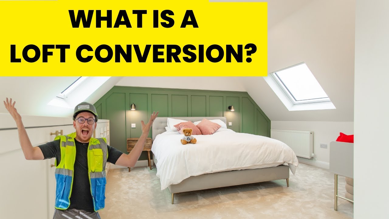 What Is A LOFT CONVERSION? - YouTube