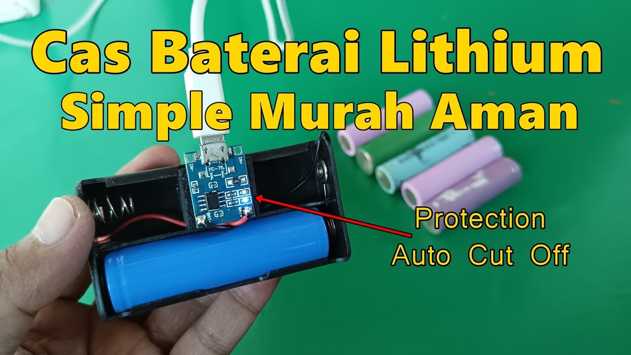 Simple Membuat Alat Cas Baterai Lithium Ion 18650 - YouTube