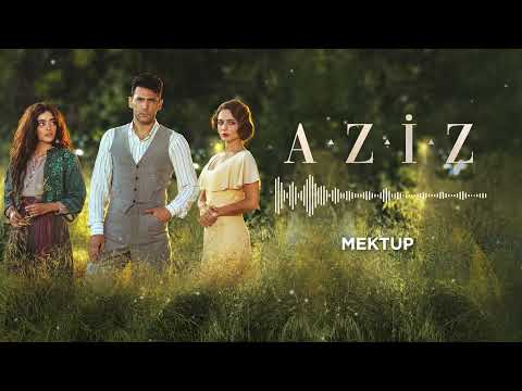 Aziz Dizi Müziği | Mektup