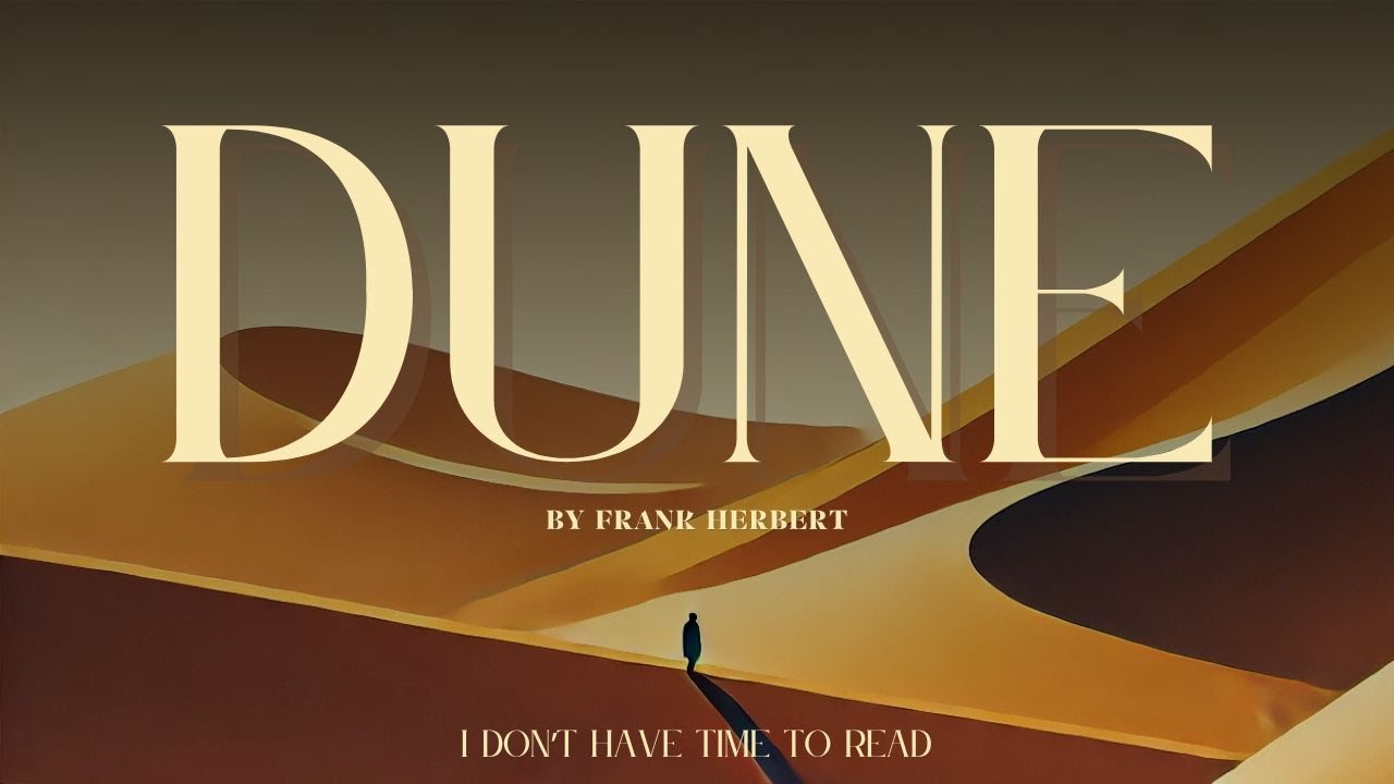 Dune: The Greatest Sci-Fi Epic Ever Written – Full Summary & Analysis ...