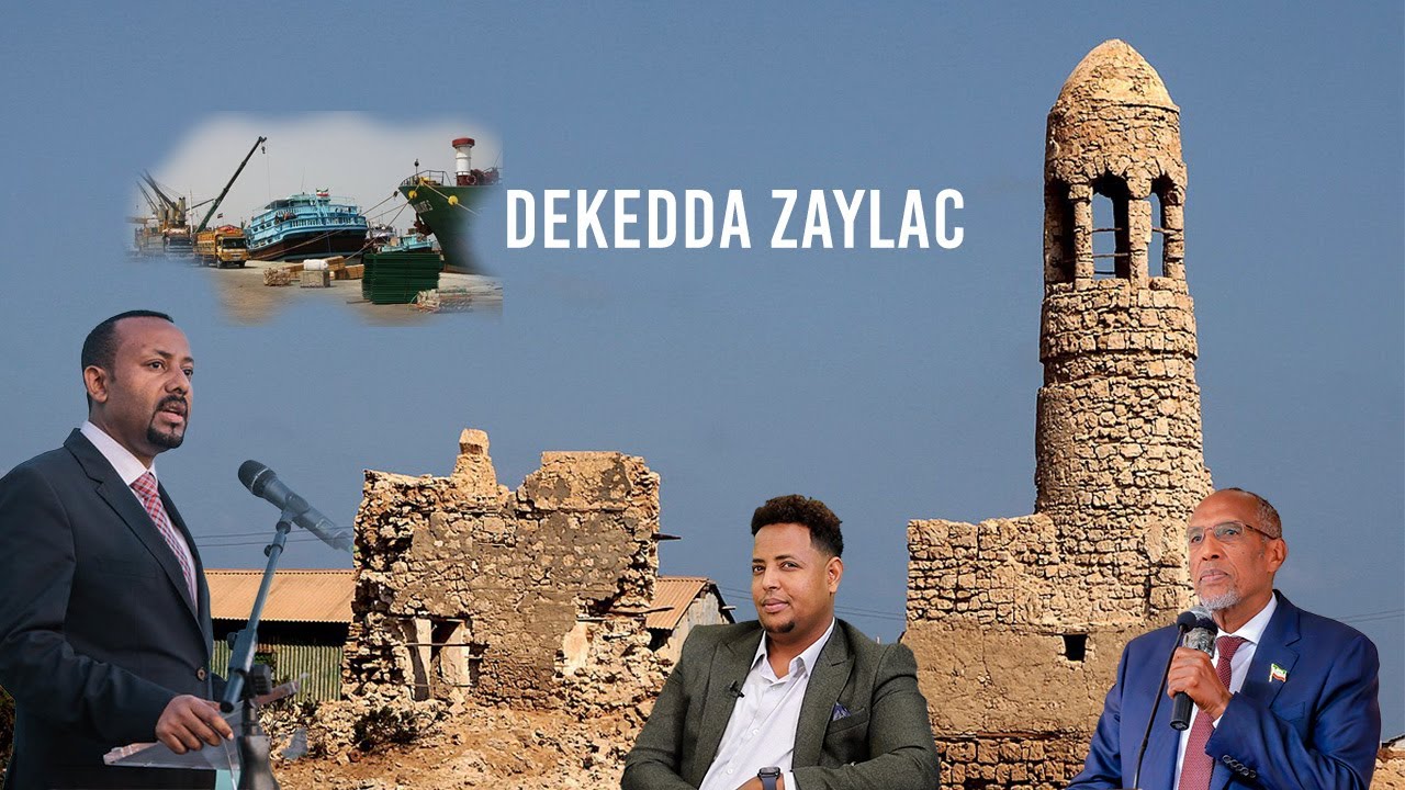 Samaroon unbaa wax laga waydiin karaa arinka dekedda Zaylac ee ethiopia ...