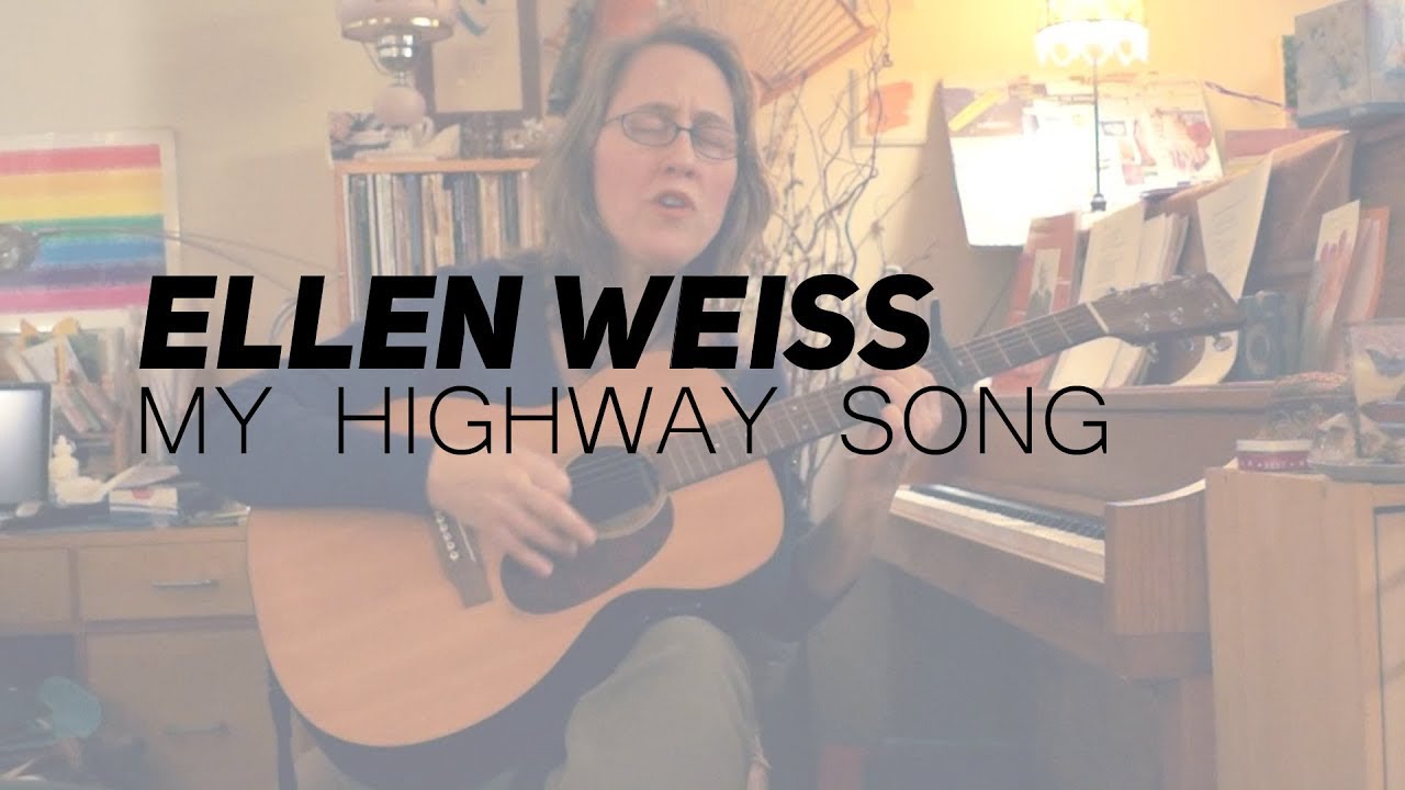 Ellen Weiss - My Highway Song - YouTube